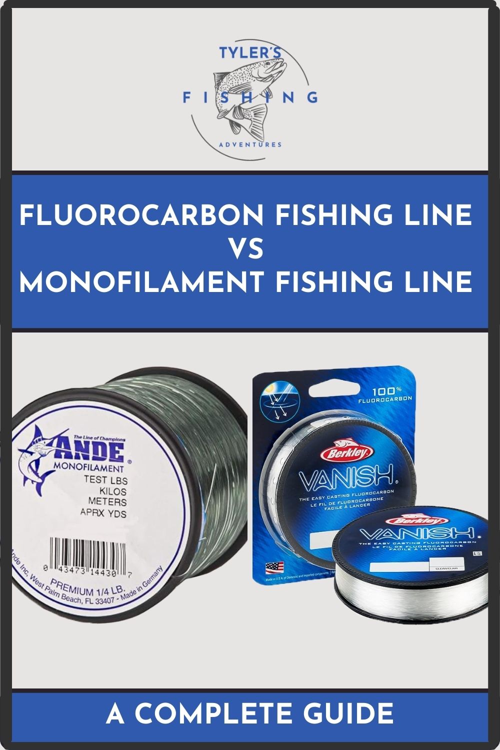 Fluorocarbon Fishing Line Vs Monofilament Fishing Line - Tyler's ...